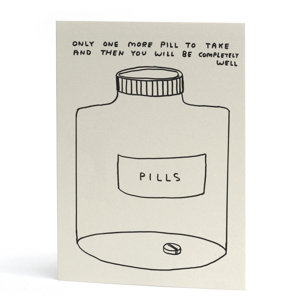 One More Pill Greeting Card | The Curious Pancake