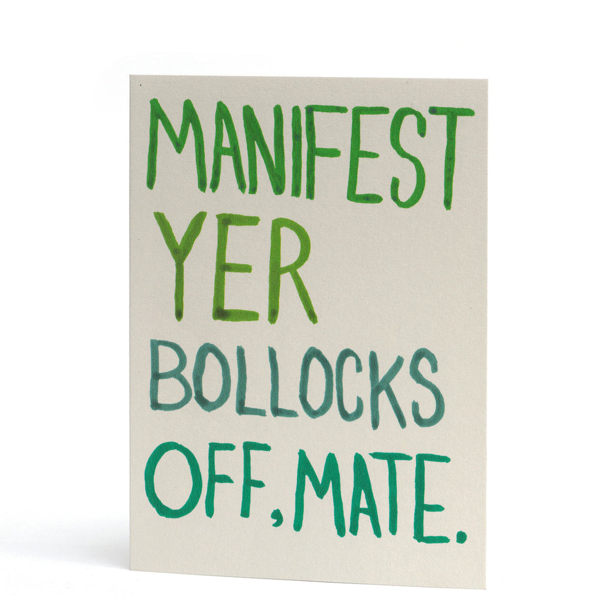 Manifest Yer Bollocks Off Greeting Card | The Curious Pancake