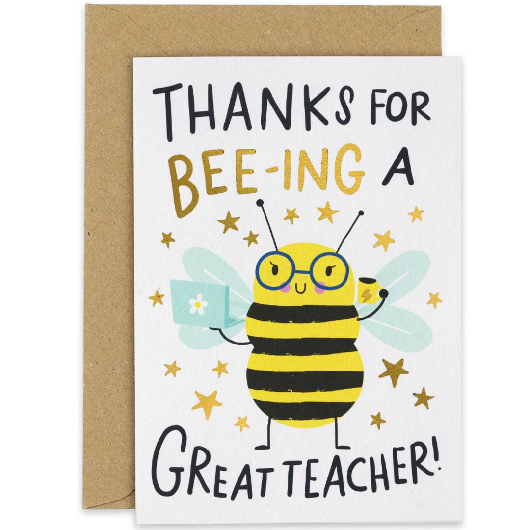 Thanks for Bee-Ing a Great Teacher Gold Foil Card | Curious Pancake ...