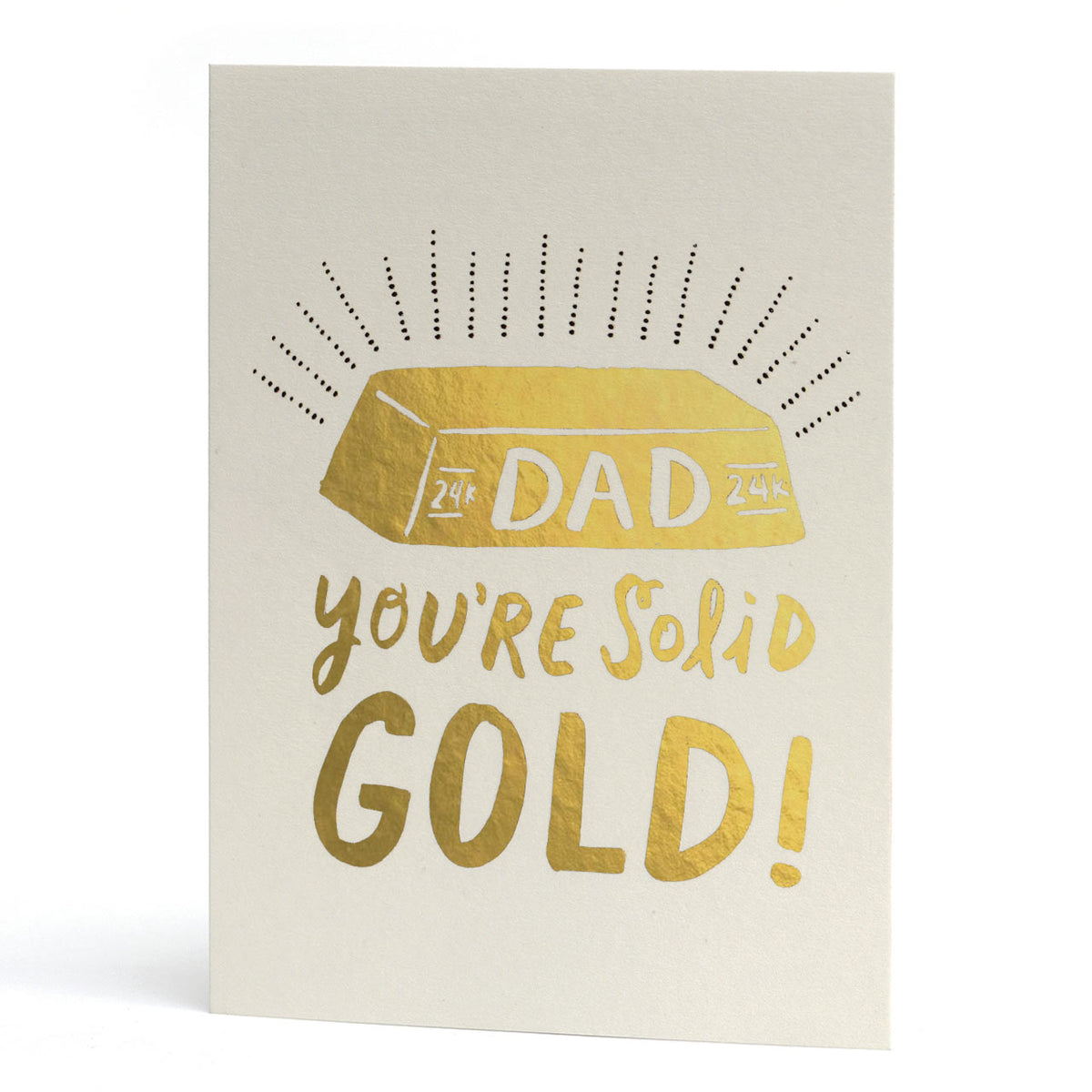 Solid Gold Dad Gold Foil Greeting Card — The Curious Pancake