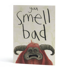 You Smell Bad Greeting Card | The Curious Pancake